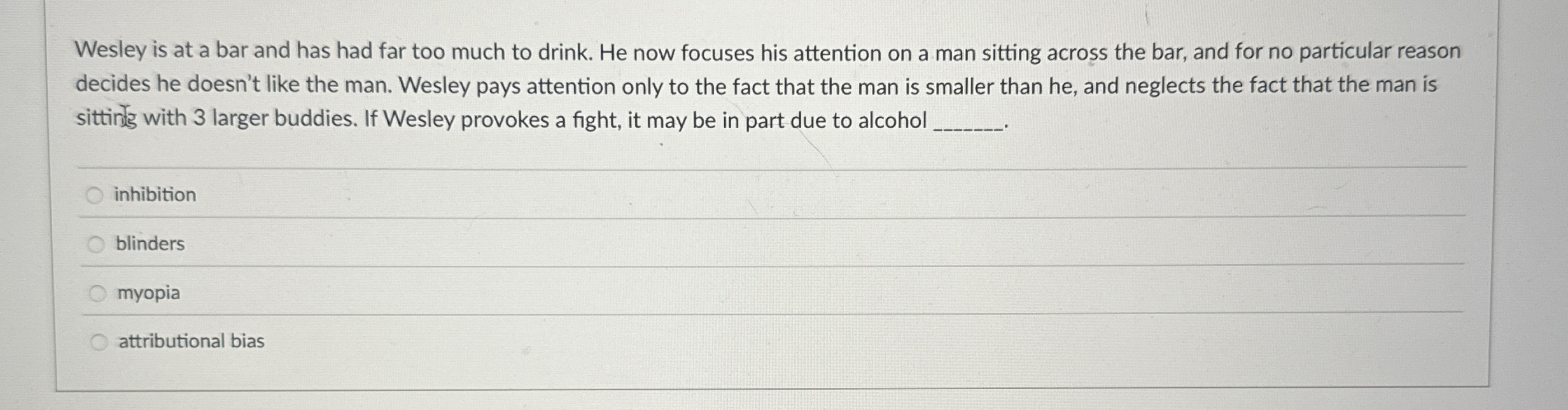 Solved Wesley is at a bar and has had far too much to drink. | Chegg.com