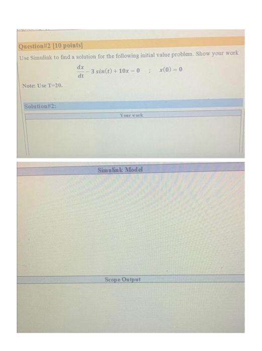 Solved Use Simulink to find a solution for the following | Chegg.com
