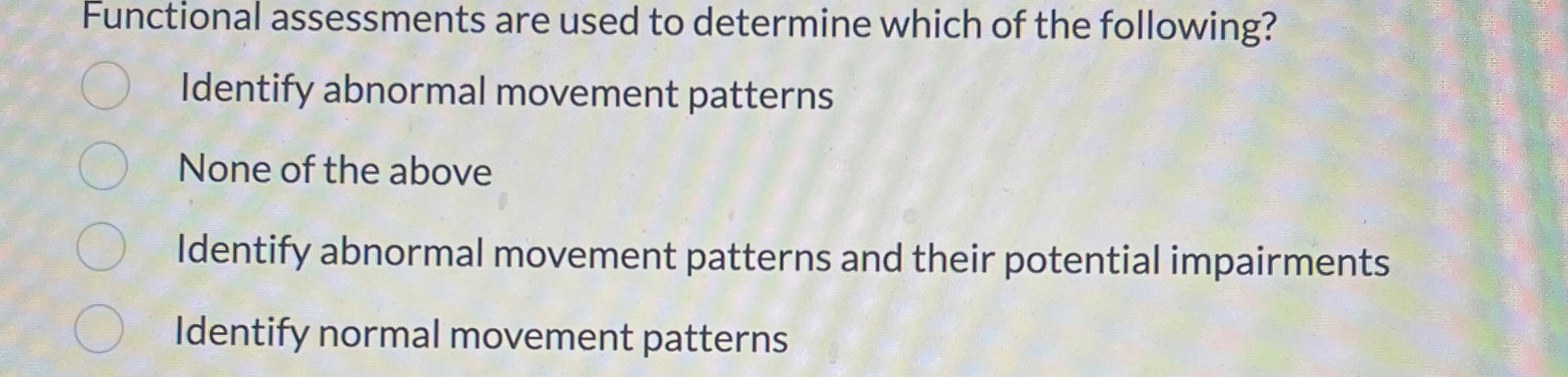 Solved Functional assessments are used to determine which of | Chegg.com