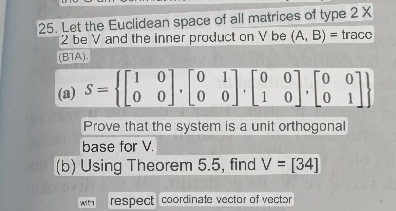Let The Euclidean Space Of All Matrices Of Type 2x 2