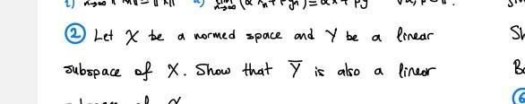 Solved (2) Let X be a normed space and Y be a linear | Chegg.com
