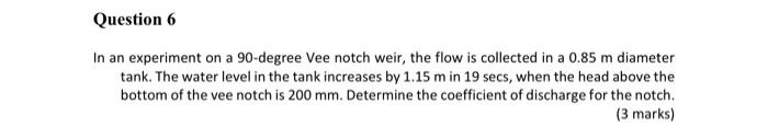Solved In an experiment on a 90-degree Vee notch weir, the | Chegg.com