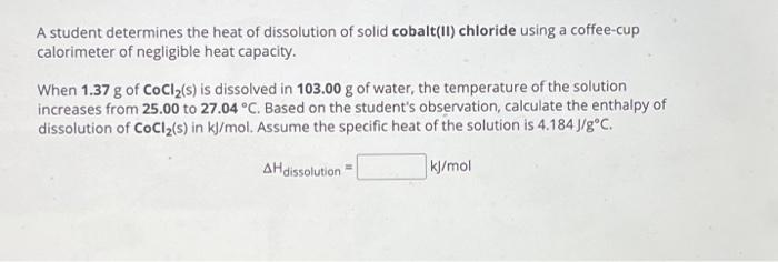 Solved A student determines the heat of dissolution of solid | Chegg.com