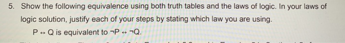 Solved 5. Show the following equivalence using both truth | Chegg.com