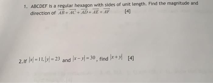Solved 1. ABCDEF is a regular hexagon with sides of unit | Chegg.com