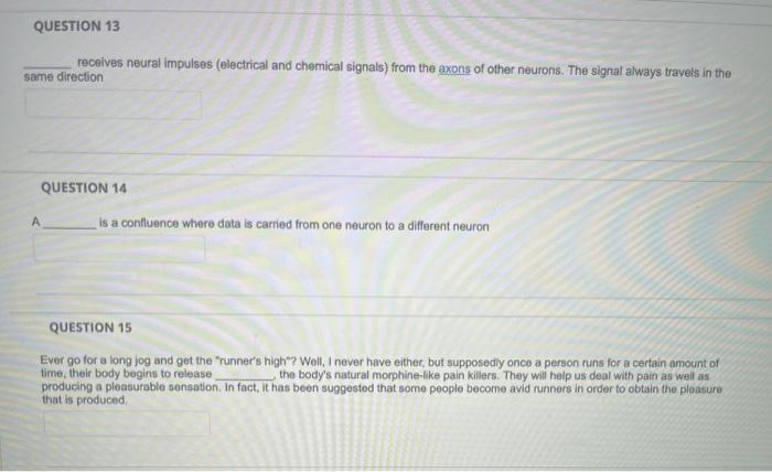 Solved receives neural impulses (electrical and chemical | Chegg.com