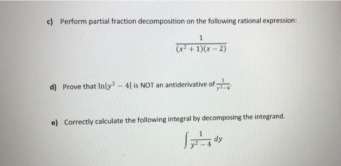 Solved c) Perform partial fraction decomposition on the | Chegg.com