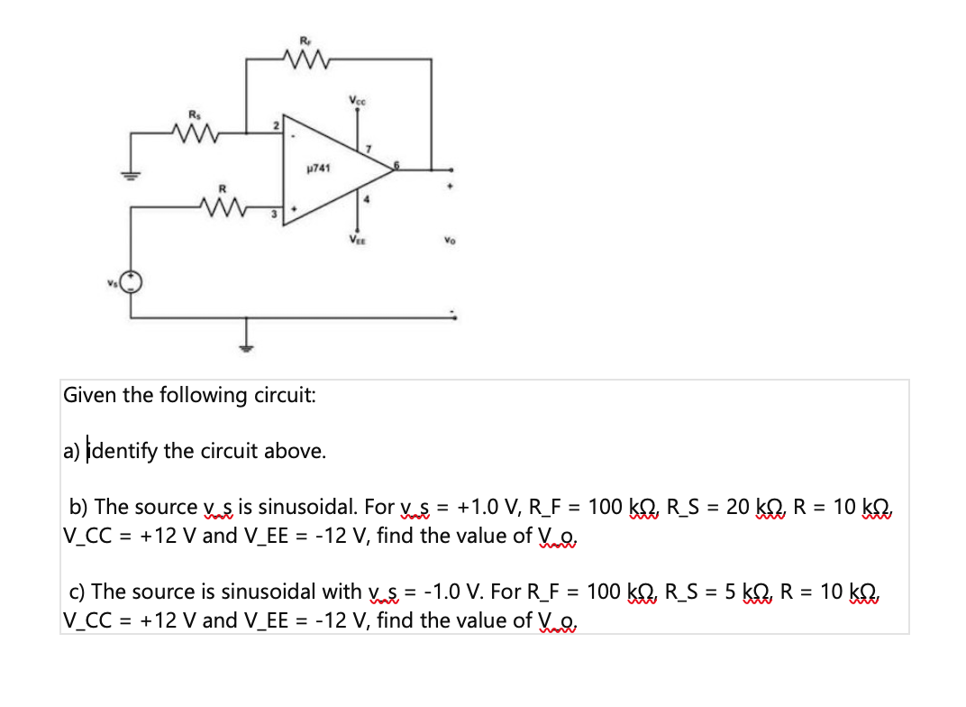 Solved Given the following circuit:a) ﻿identify the circuit | Chegg.com