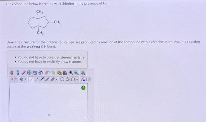 Solved The compound below is treated with chlorine in the | Chegg.com