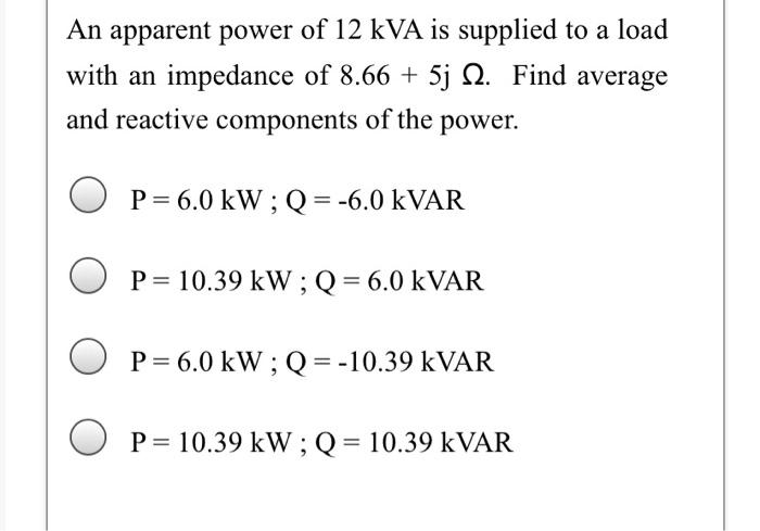 Solved An apparent power of 12 kVA is supplied to a load | Chegg.com