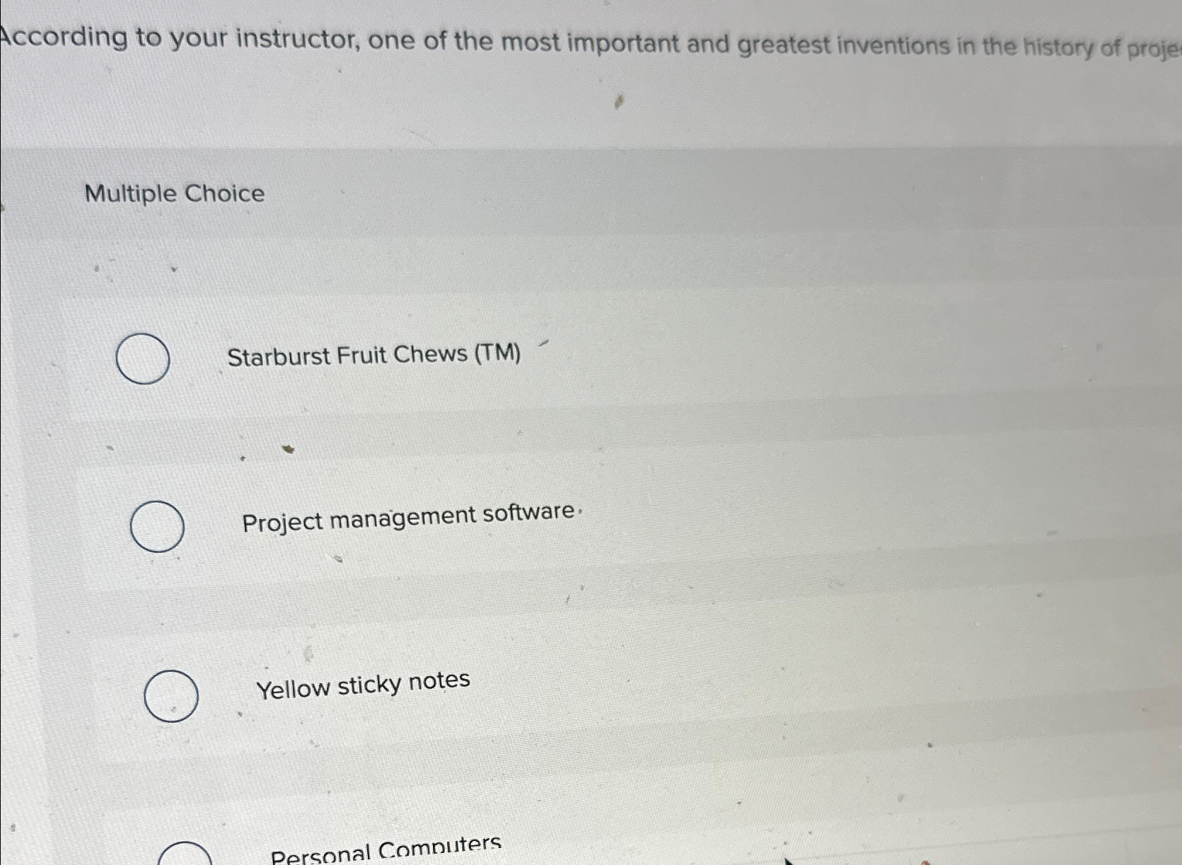 Solved According to your instructor, one of the most | Chegg.com