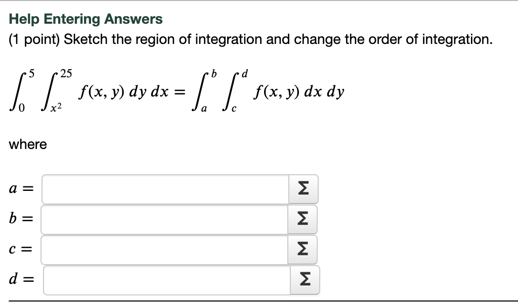 Solved Help Entering Answers(1 ﻿point) ﻿Sketch the region of | Chegg.com