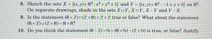 Solved 8. Sketch the sets X={(x,y)∈R2:x2+y2≤1} and | Chegg.com