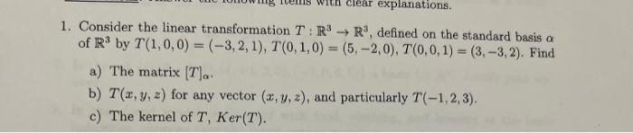 Solved 1. Consider the linear transformation T:R3→R3, | Chegg.com