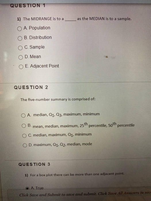 Solved QUESTION 1 1) The MIDRANGE is to a as the MEDIAN is | Chegg.com