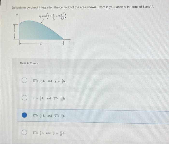 Solved Determine by direct integration the centroid of the | Chegg.com