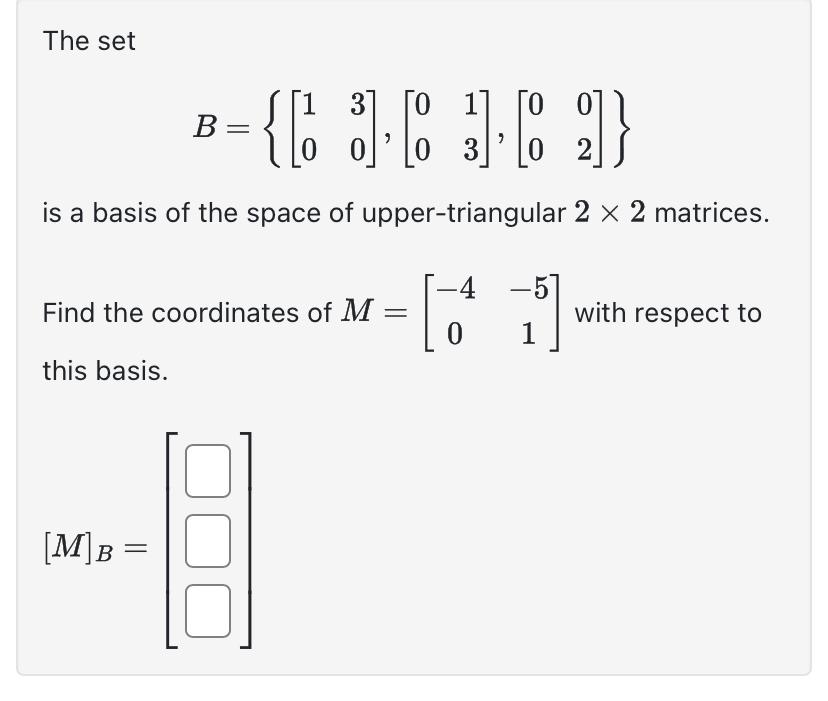 Solved The setB={[1300],[0103],[0002]}is a basis of the | Chegg.com