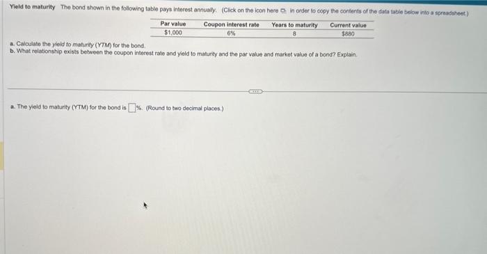 Solved a. Calculate the yiold to maturity (YTM) for the | Chegg.com