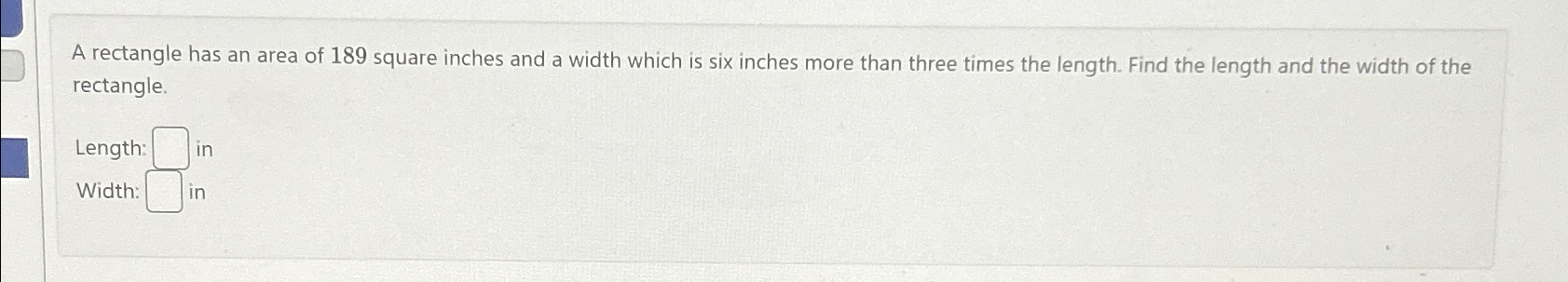Solved A rectangle has an area of 189 ﻿square inches and a | Chegg.com