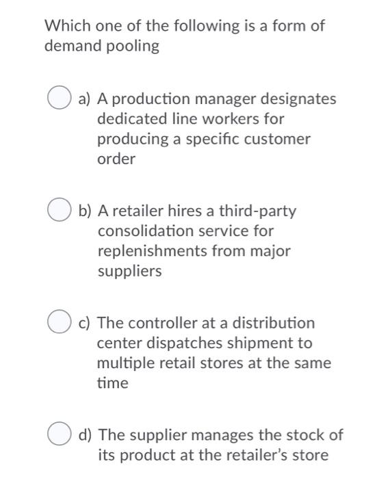Solved Which one of the following is a form of demand | Chegg.com