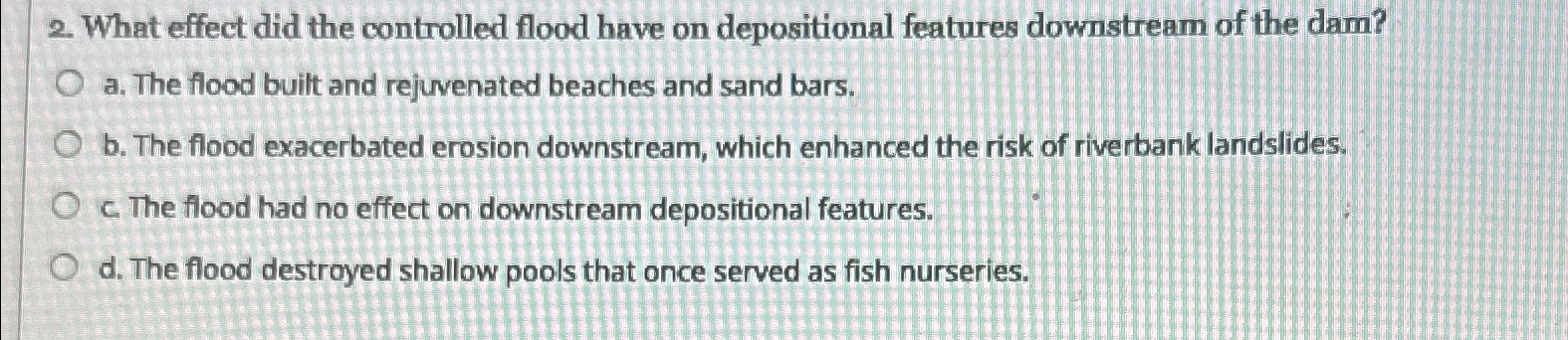 Solved What effect did the controlled flood have on | Chegg.com