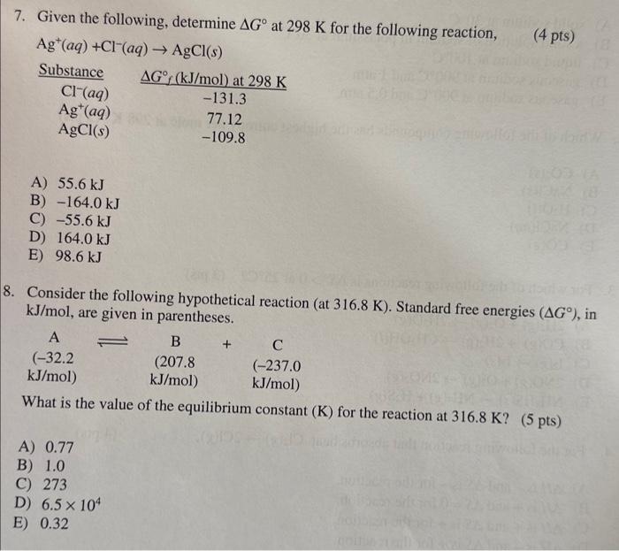 Solved 7. Given the following, determine ΔG∘ at 298 K for | Chegg.com