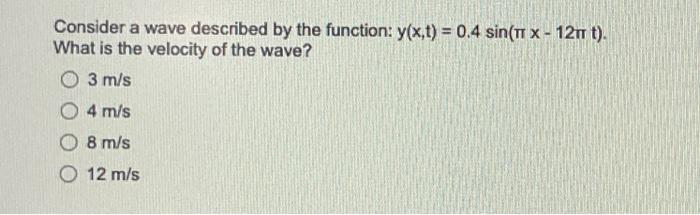 Solved Consider a wave described by the function: | Chegg.com