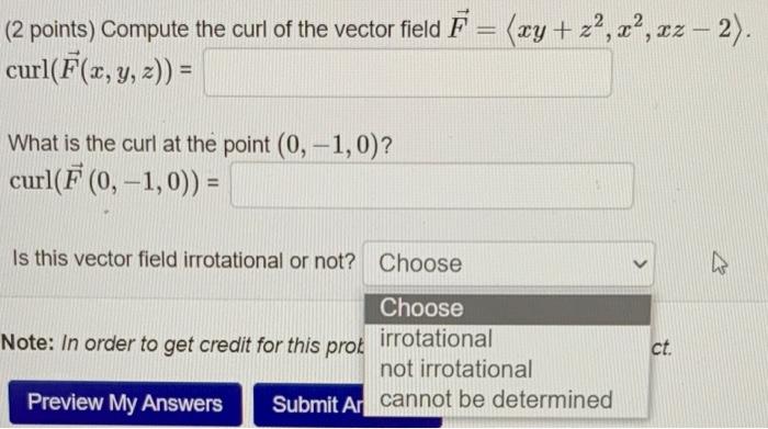 Solved (2 points) Compute the curl of the vector field | Chegg.com