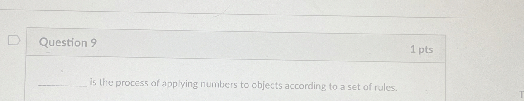 Solved Question 91 ﻿ptsis the process of applying numbers to | Chegg.com