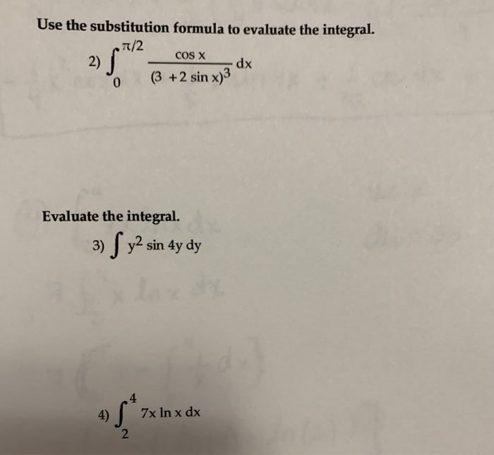 Solved Use The Substitution Formula To Evaluate The Chegg