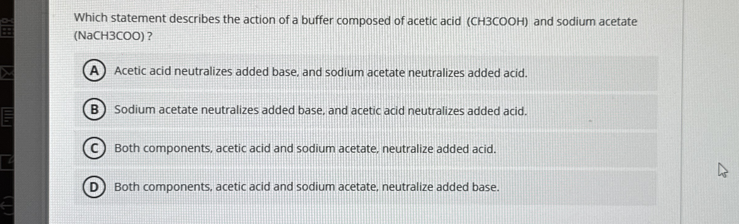 High Quality SOLUTION Which statement describes the action of a buffer | Chegg.com
