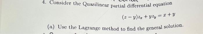Solved 4. Consider the Quasilinear partial differential | Chegg.com