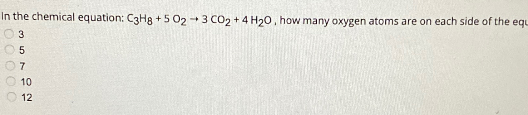 Solved In the chemical equation: C3H8+5O2→3CO2+4H2O, ﻿how | Chegg.com