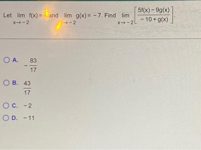 Solved Let lim f(x)= and lim g(x) = -7. Find lim X⇒-2 →-2 | Chegg.com