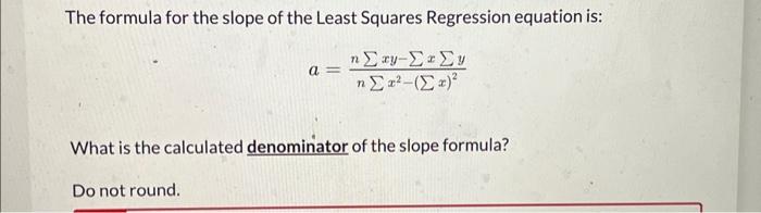 The formula for the slope of the Least Squares | Chegg.com