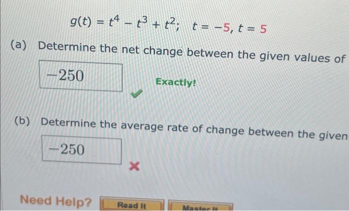 Solved (a) g(t) = t4 - t³ + t²; t = −5, t = 5 Determine the | Chegg.com