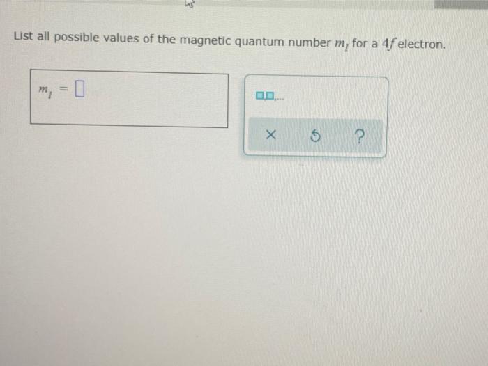 Solved List all possible values of the magnetic quantum | Chegg.com