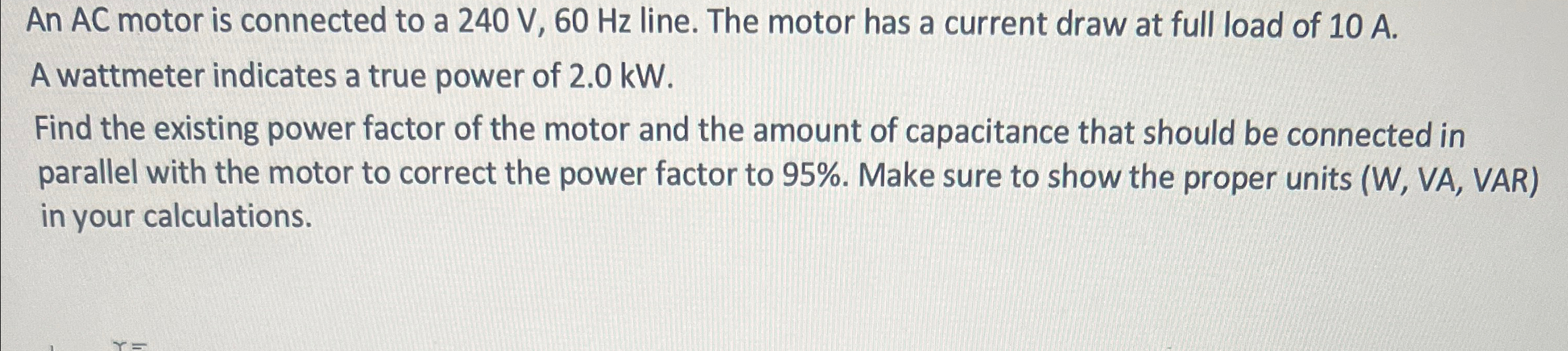 Solved An AC ﻿motor is connected to a 240V,60Hz ﻿line. The | Chegg.com