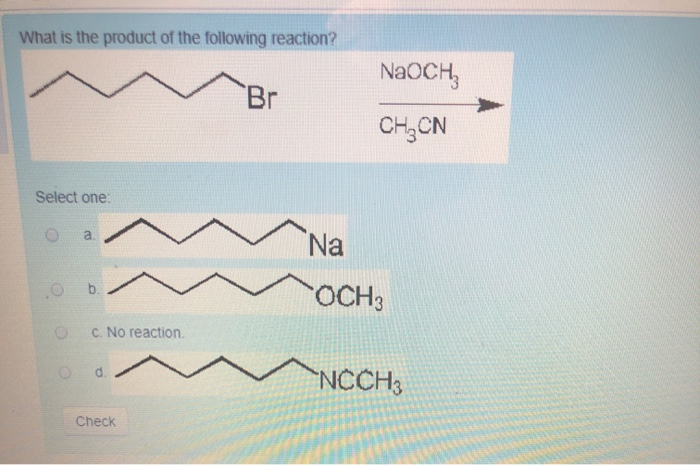 Solved What is the product of the following reaction? NaOCH, | Chegg.com