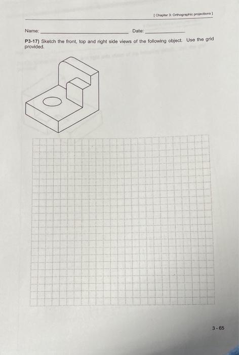 Solved P3-17) Sketch the front, top and right side views of | Chegg.com