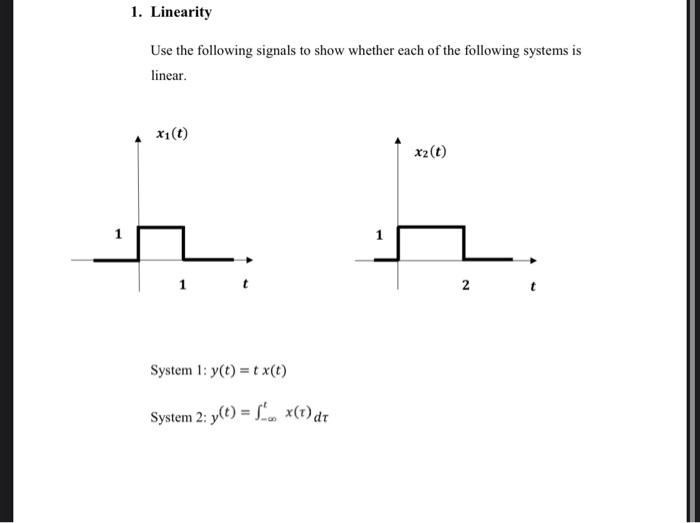 Solved Time Invariance Use the signal x(t) to show whether | Chegg.com