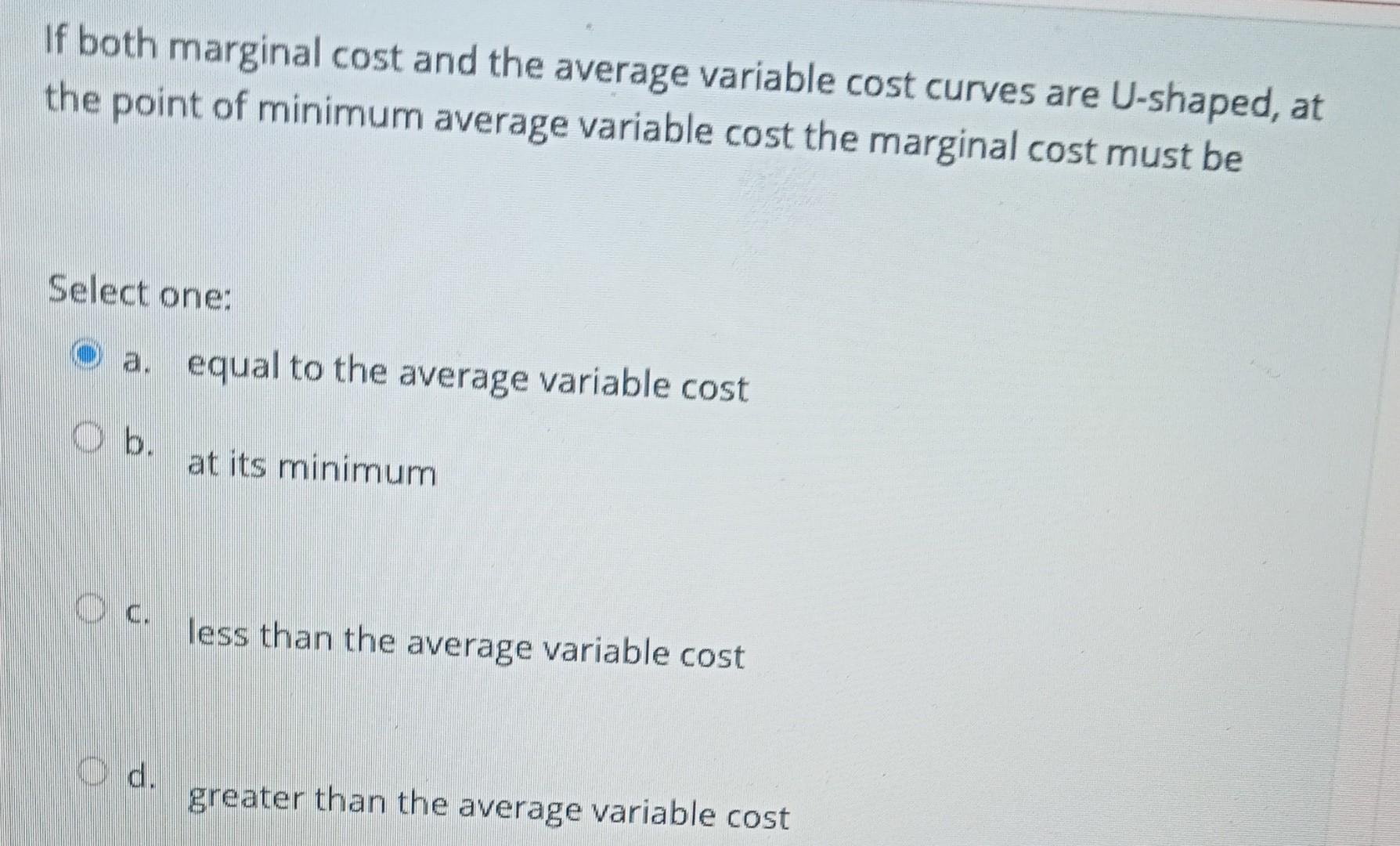 Solved If both marginal cost and the average variable cost | Chegg.com