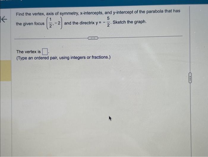 Solved find vertex, axis of stmmetry, x intercepts, and y | Chegg.com
