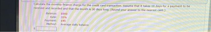 Solved Calculate the monthly finance charge for the credit | Chegg.com