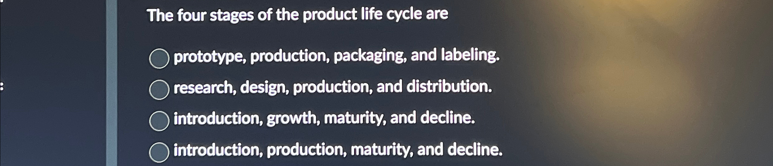 Solved The four stages of the product life cycle are | Chegg.com