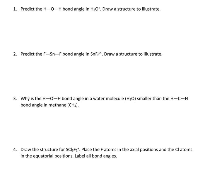 Solved 1. Predict the H-0-H bond angle in H307. Draw a | Chegg.com