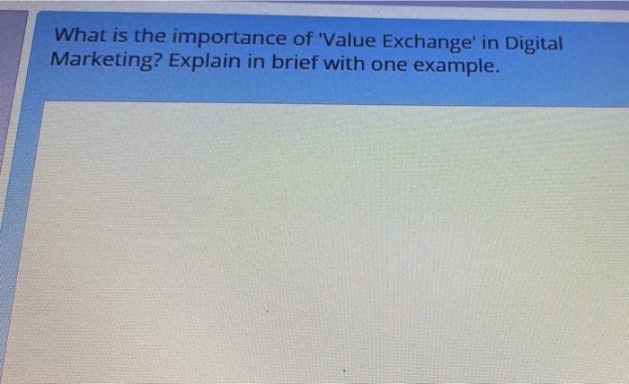 solved-what-is-the-importance-of-value-exchange-in-digital-chegg