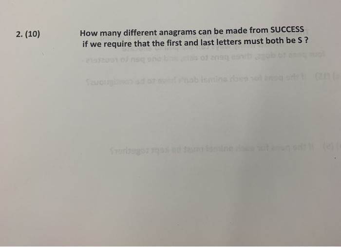 Solved 2. (10) How many different anagrams can be made from | Chegg.com