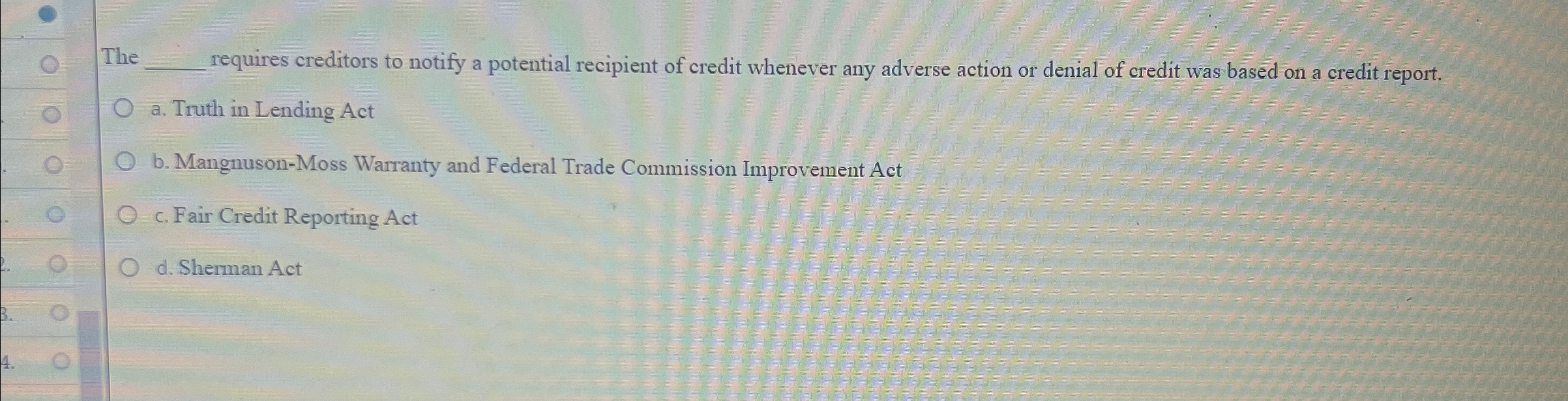 Solved The ﻿requires creditors to notify a potential | Chegg.com