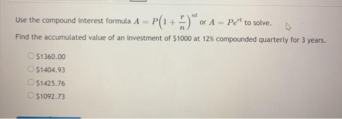 Solved Use the compound interest formula A = P(1+3)" or or A | Chegg.com